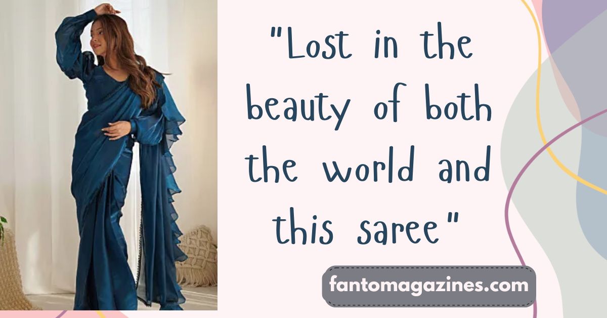600 Best Saree Captions for Instagram Posts - Fanto Magazines