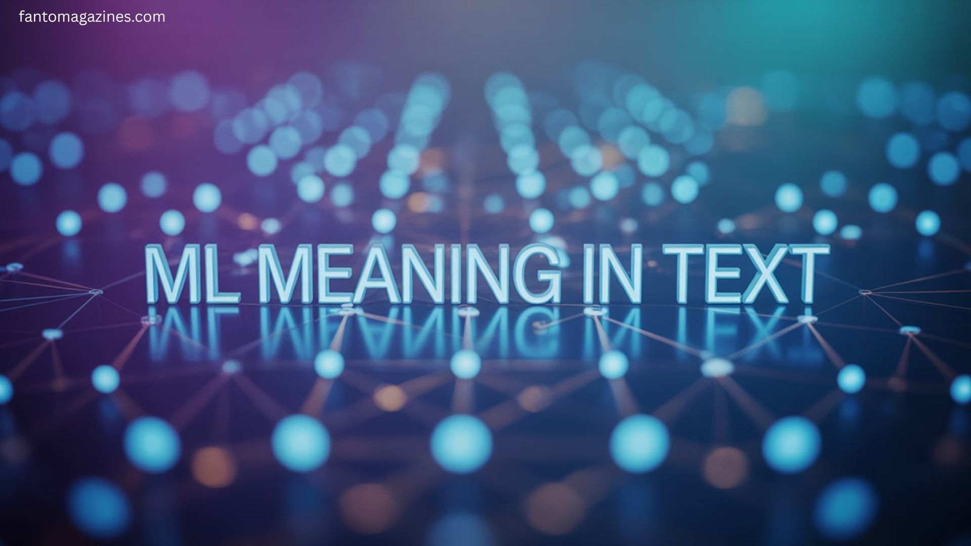 ML Meaning in Text: What It Really Stands For in 2025 - Fanto Magazines